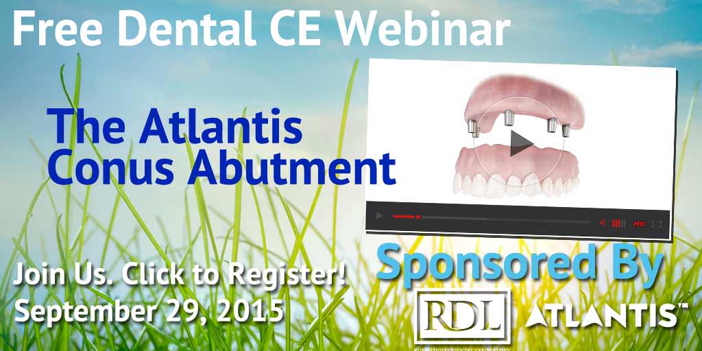 Free Atlantis Conus Abutment CE Webinar - RDL - A Full Service Dental Lab